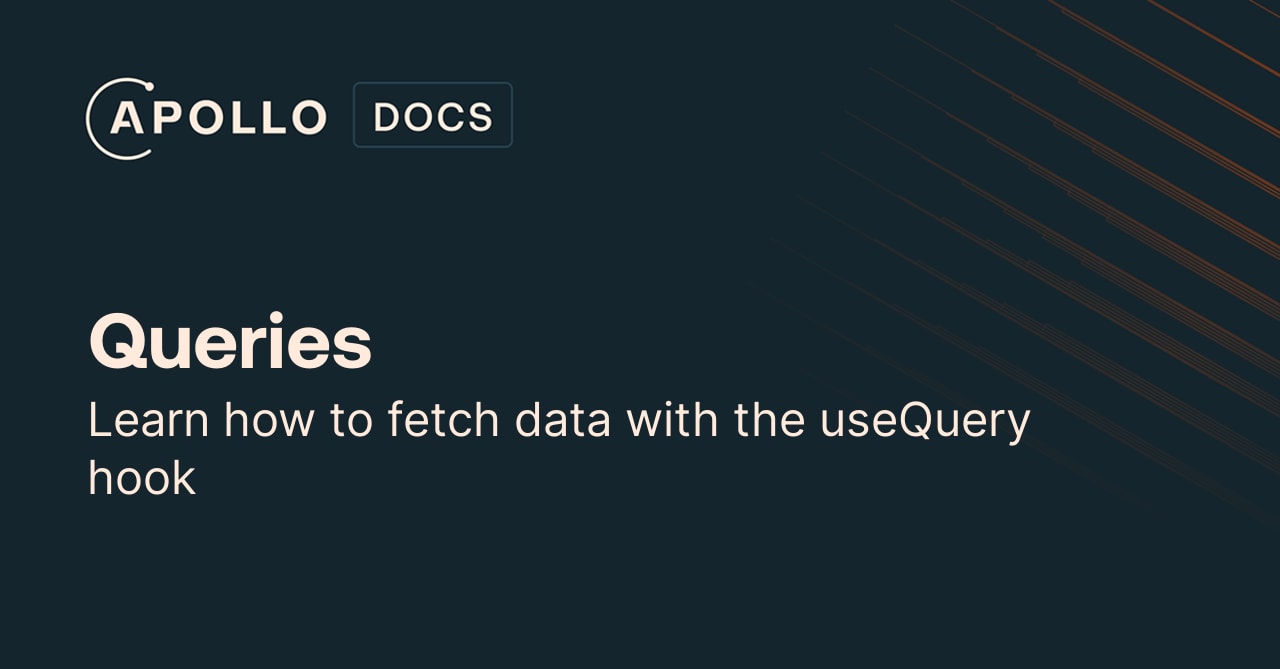 Queries - Apollo GraphQL Docs